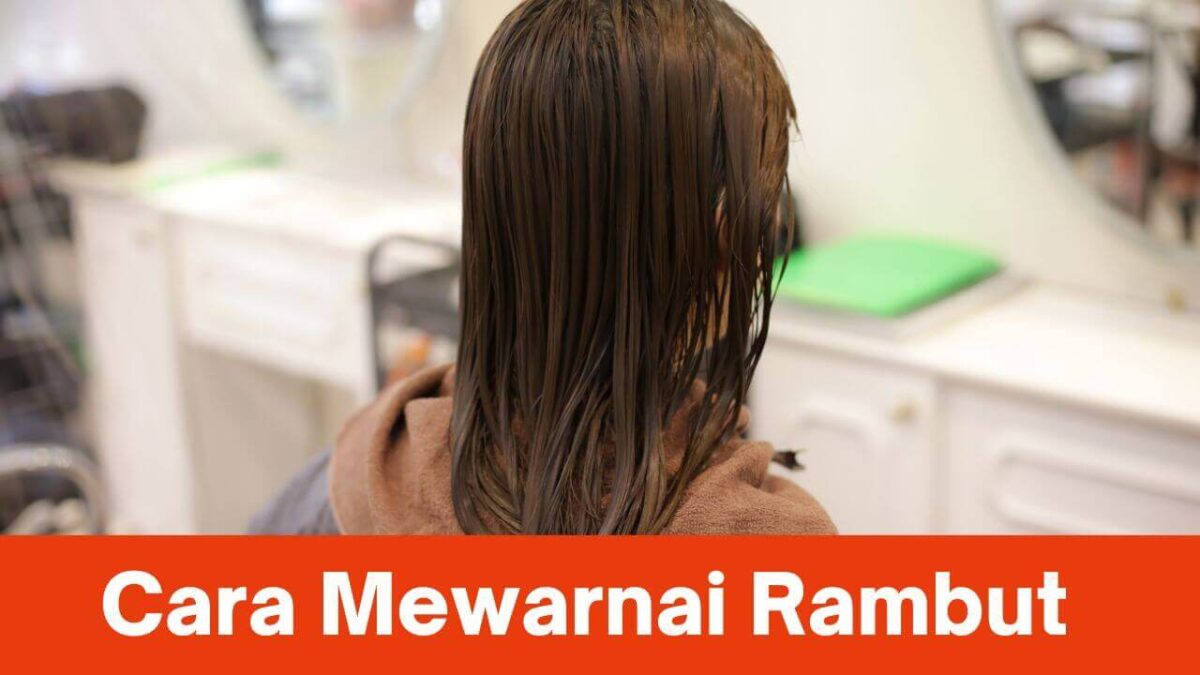 Cara Mewarnai Rambut Sendiri Di Rumah Dengan Hasil Salon » Agen ...